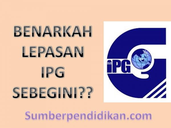 lepasan-ipg - Sumber Pendidikan