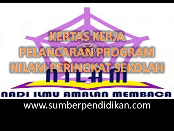 Kertas Kerja Pelancaran Program NILAM - Sumber Pendidikan